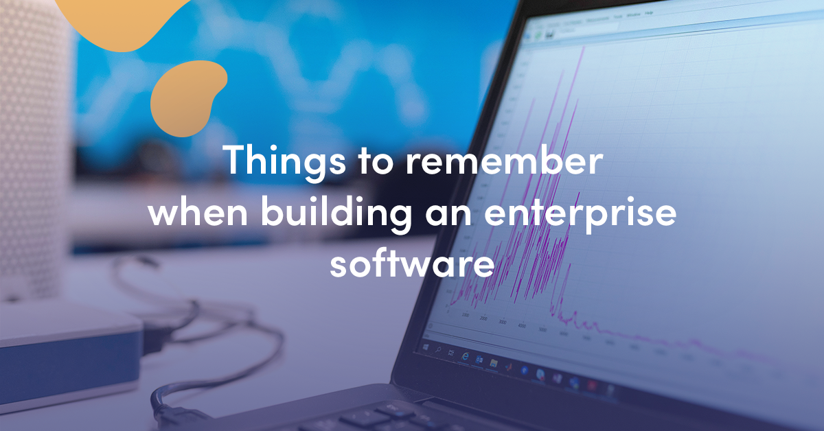 6 Best Practices for Building an Enterprise Software | Miquido Blog