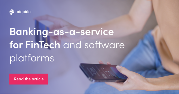 Banking as a Service in Fintech: Key Insights | Miquido Blog