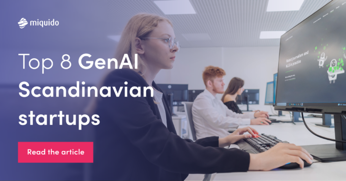 The Best Scandinavian Startups In GenAI | Miquido Blog