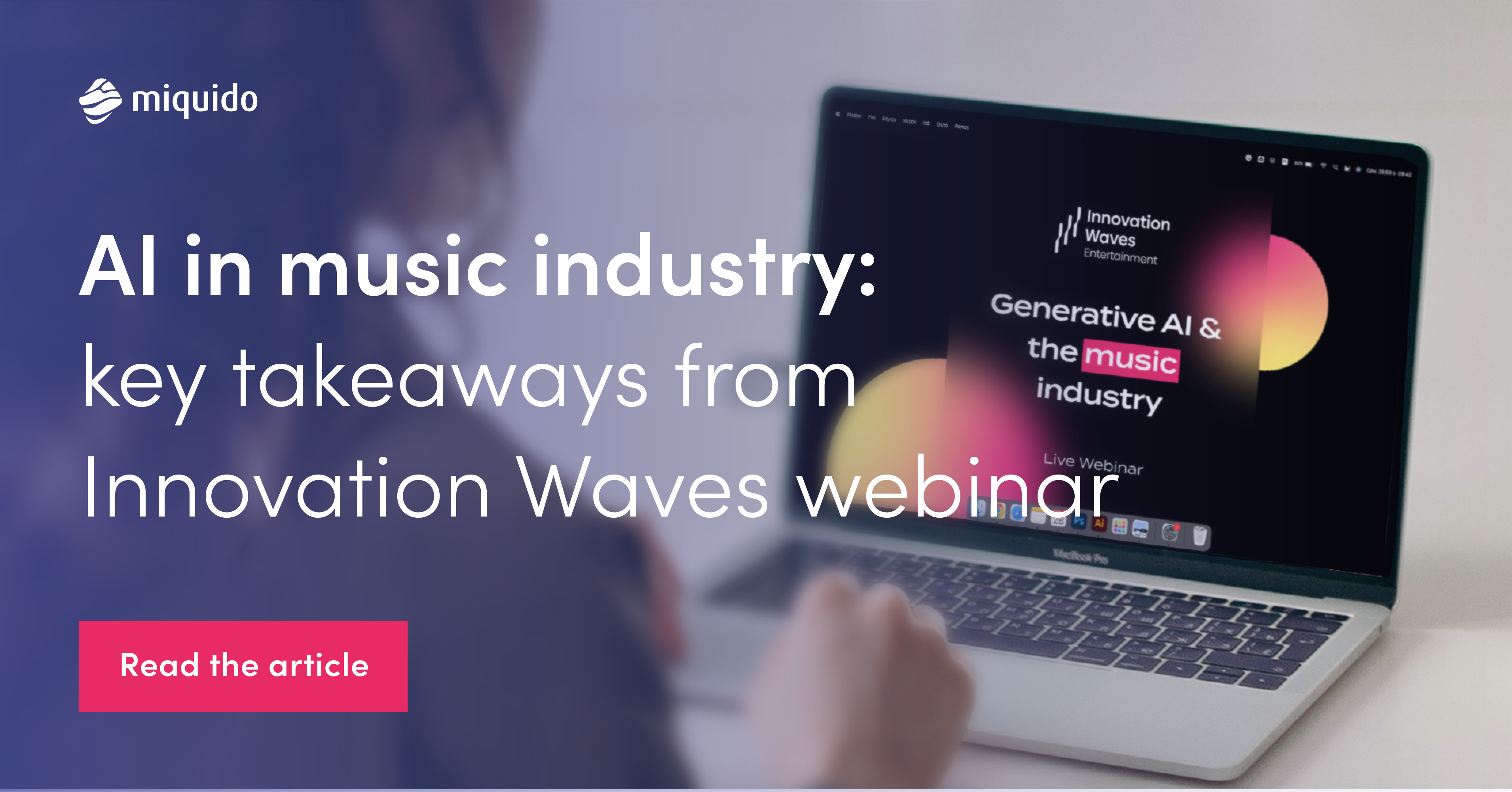 Generative AI In The Music Industry | Miquido Blog