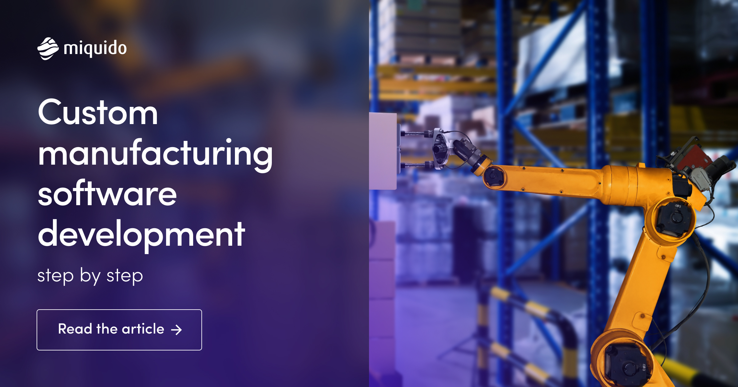 Custom Manufacturing Software Development: A Complete Guide | Miquido
