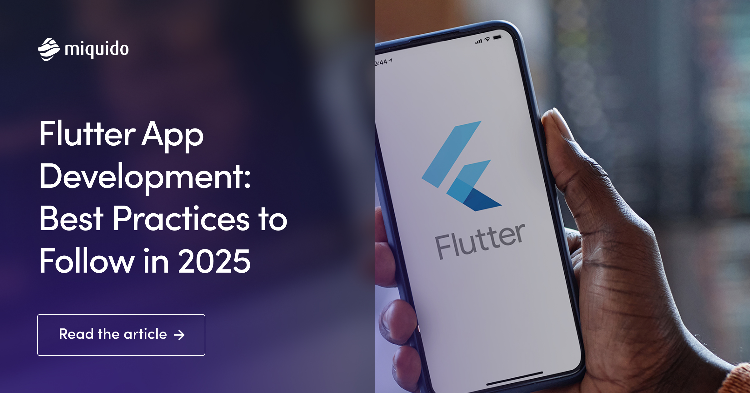 Flutter App Development: 8 Best Practices to Follow in 2025 | Miquido